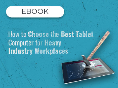 Best Tablet Computers for Heavy Industry Workplaces | GoContractor