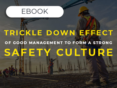 Trickle Down Effect of Good Management on Safety | GoContractor